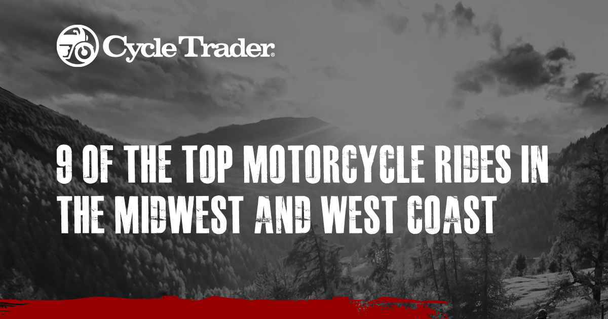 9 Top Motorcycle Rides in the Midwest and West Coast – Updated for 2023